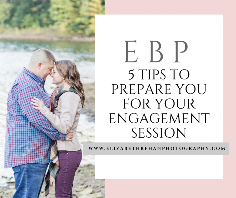 Five Tips for your Engagement Session - elizabethbehanphotography.com
